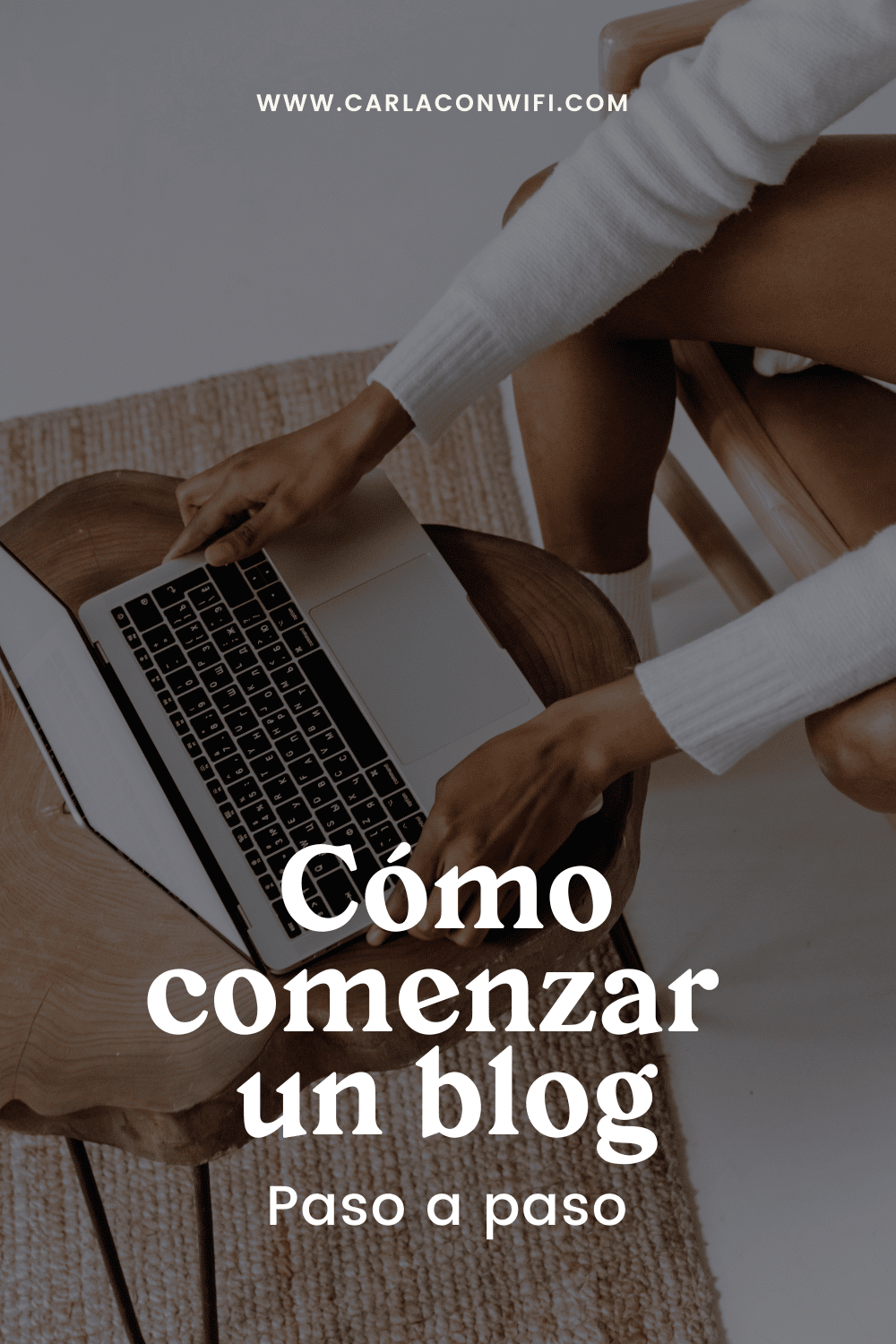 Paso A Paso De Cómo Crear Un Blog En 2024 - Carla Con Wifi